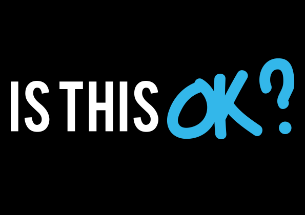 Speak to our confidential chatbot - Is This OK?